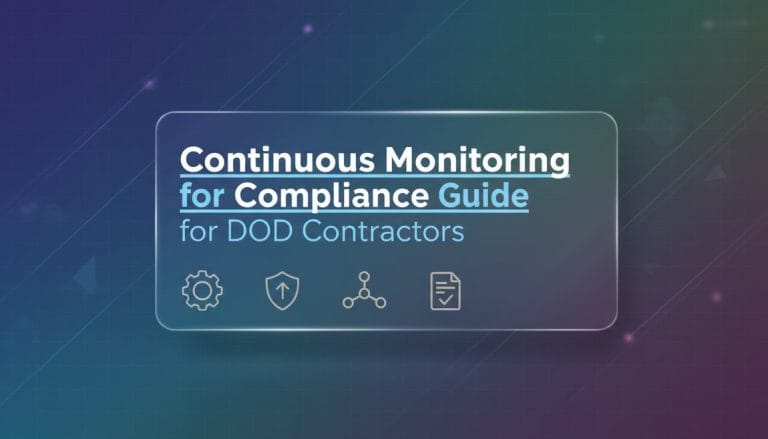 Continuous monitoring for compliance guide for DoD contractors | On ...
